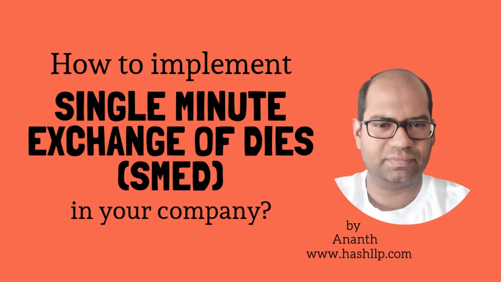 SMED_Lean_manufacturing-chennai – Hash Management Services LLP SMED_Lean_manufacturing-chennai – Hash Management Services LLP